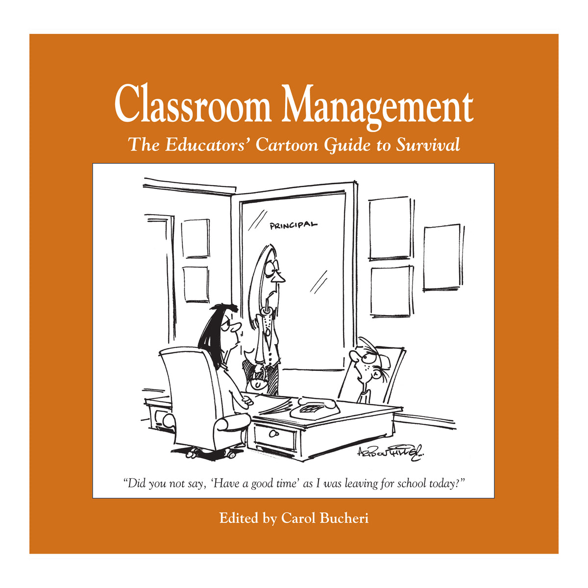 Cartoon Book - Classroom Management: The Educators Cartoon Guide to Su ...